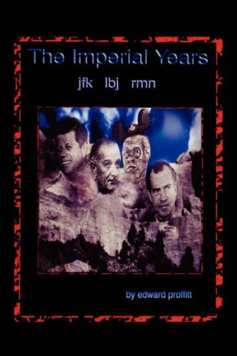 The Imperial Years: Proffitt, Edward: 9781436301022: Amazon.com: Books