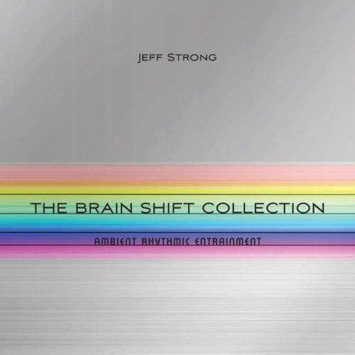 Play Brain Shift Collection by Jeff Strong on Amazon Music