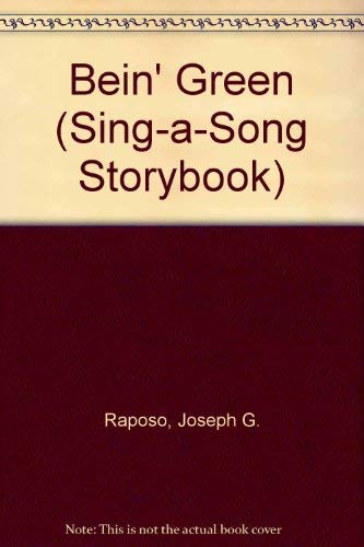 Bein' Green Sing A Song Storybooks: Raposo, Joseph G., Macari, Mario ...