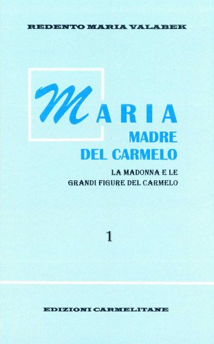 Amazon | Maria Madre Del Carmelo: La Madonna E Le Grandi Figure Del ...