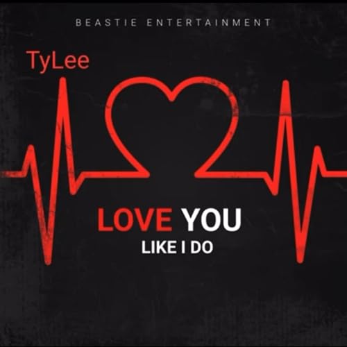 Play Love You Like I Do by Tylee on Amazon Music Unlimited