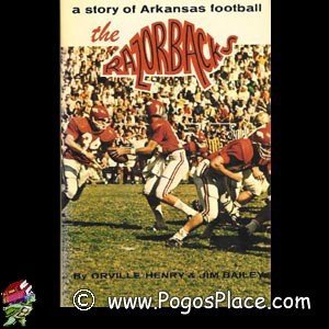 The Razorbacks: A Story of Arkansas Football: Henry, Orville ...