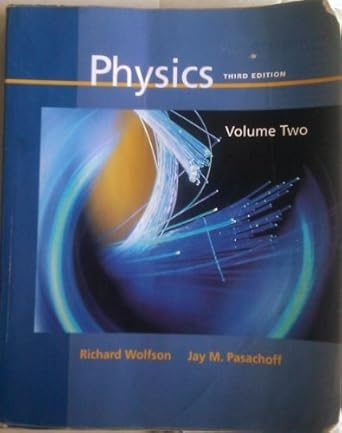 Physics: With Modern Physics for Scientists and Engineers: Wolfson, Richard, Pasachoff, Jay M ...