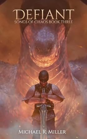 Defiant (Songs of Chaos): Miller, Michael R: 9781399953139: Amazon.com ...