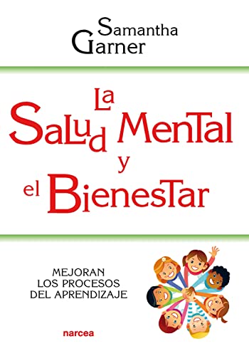 La salud mental y el bienestar: Mejoran los procesos del aprendizaje ...