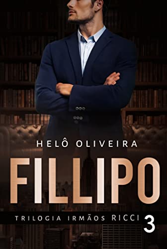 FILLIPO: TRILOGIA IRMÃOS RICCI-LIVRO 3 - eBooks na Amazon.com.br