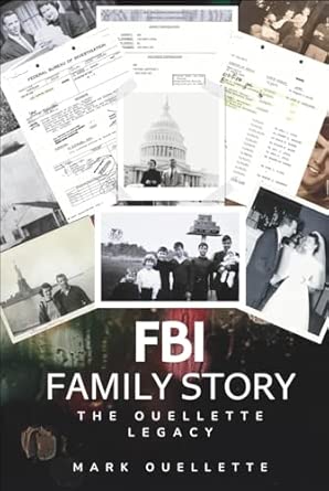 FBI Family Story: The Ouellette Legacy: Ouellette, Mark Stephen, Vest ...