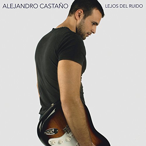 Écouter Lejos del ruido de Alejandro Castaño sur Amazon Music