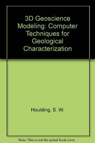 3D Geoscience Modeling: Computer Techniques for Geological ...