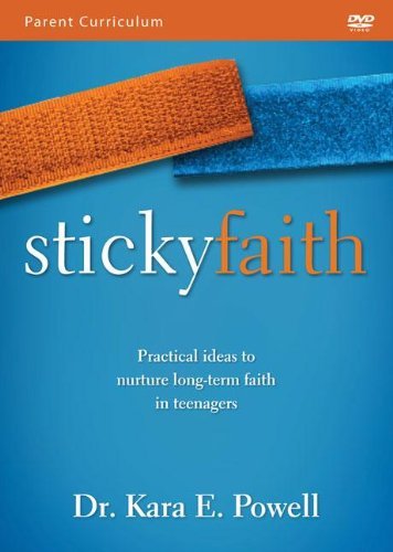 Sticky Faith Parent Curriculum Dvd: Everyday Ideas To Build Lasting ...