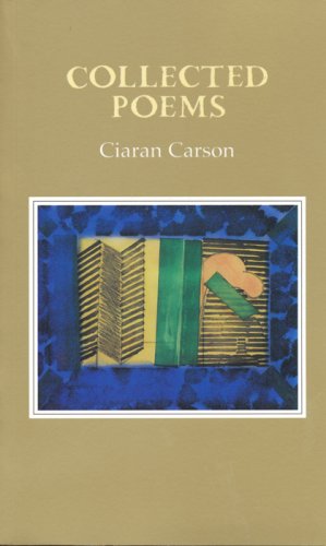 Collected Poems: Amazon.co.uk: Carson, Ciaran: 9781852354336: Books