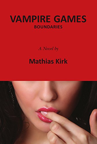 Amazon.com: Vampire Games: Boundaries eBook : Kirk, Mathias: Kindle Store
