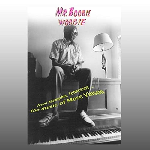 Amazon.com: Mr. Boogie Woogie: The Music of Mose Vinson : Mose Vinson ...
