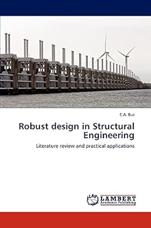 Robust design in Structural Engineering: Literature review and ...