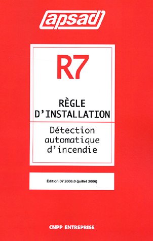 Règle APSAD R7: Détection automatique d'incendie : CNPP Entreprise ...