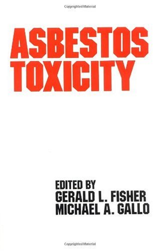 Asbestos Toxicity: 9780824779580: Medicine & Health Science Books ...