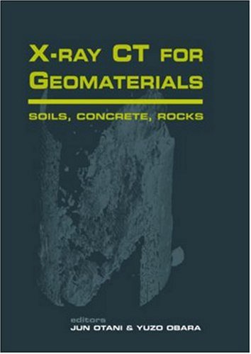 Buy Xray CT for Geomaterials: Soils, Concrete, Rocks International ...
