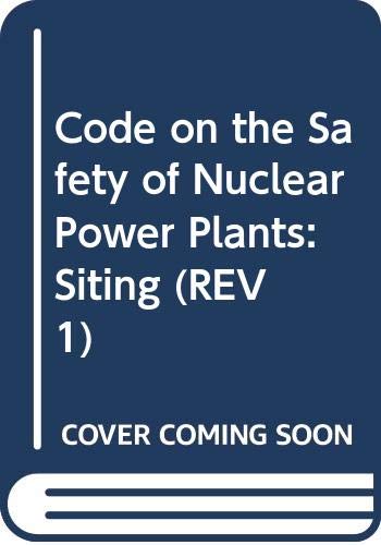 Amazon | Code on the Safety of Nuclear Power Plants: Siting (REV 1 ...
