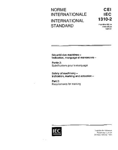 IEC 61310-2 Ed. 1.0 b:1995, Safety of machinery - Indication, marking ...