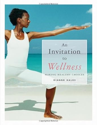 An Invitation to Wellness: Making Healthy Choices (with Lab Booklet and ...
