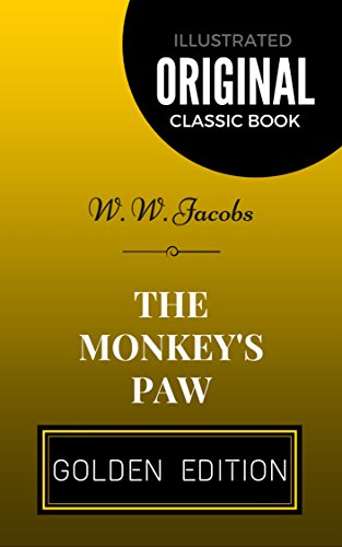 『The Monkey's Paw: By W. W. Jacobs - Illustrated - 読書メーター