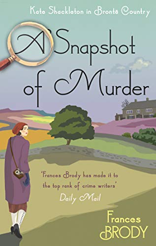A Snapshot of Murder: A Kate Shackleton Mystery - Kindle edition by ...