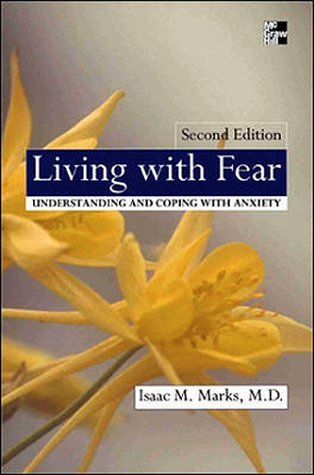 By Isaac M. Marks - Living with Fear (2nd Revised edition): Amazon.co ...