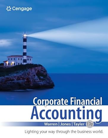 Corporate Financial Accounting (17th Edition) Standalone book: Carl S ...