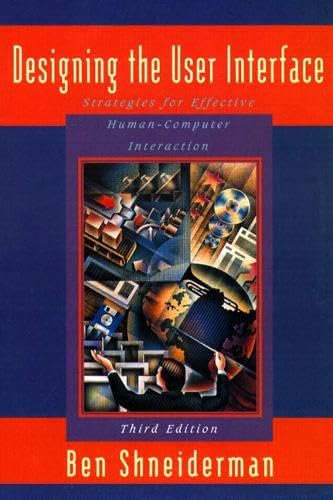 Buy Designing the User Interface: Strategies for Effective Human ...