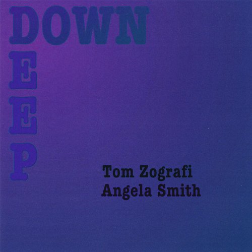 Amazon.com: Down Deep : Tom Zografi and Angela Smith: Digital Music