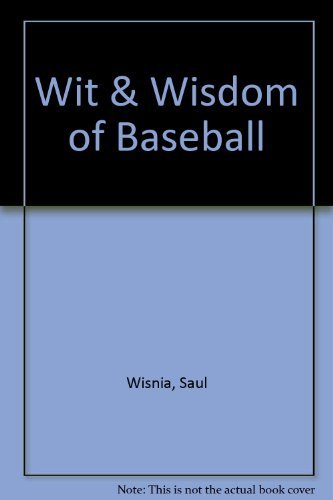Wit & Wisdom of Baseball: Wisnia, Saul: Amazon.com: Books