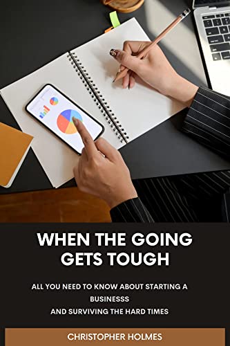 Amazon.com: WHEN THE GOING GETS TOUGH: ALL YOU NEED TO KNOW ABOUT ...