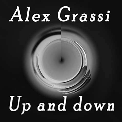 Écouter Up and down par Alex Grassi sur Amazon Music Unlimited