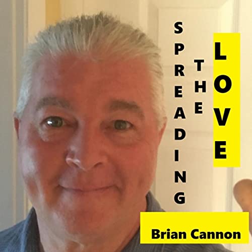 Spreading the Love de Brian Cannon en Amazon Music Unlimited