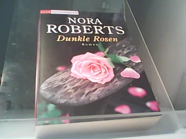 Dunkle Rosen : Roberts, Nora: Amazon.de: Bücher