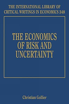 Buy The Economics of Risk and Uncertainty Book Online at Low Prices in ...