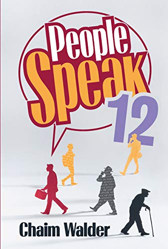 People Speak 12: Twenty-Three People, Twenty-Three Compelling Stories ...