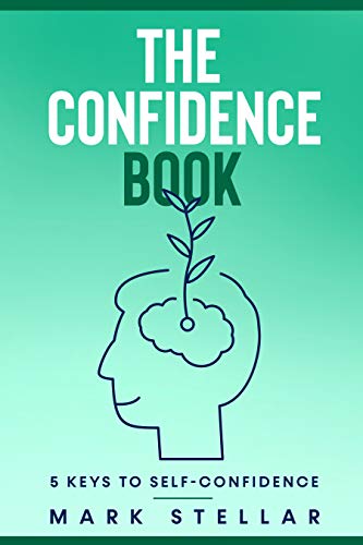 The confidence book 5 keys to self-confidence (English Edition) eBook ...