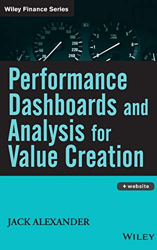 Performance Dashboards and Analysis for Value Creation (Wiley Finance)