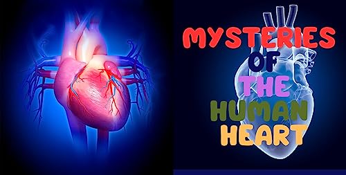 Mysteries of the Human Heart: Human heart for kids - Kindle edition by ...