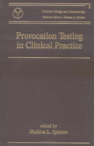 Provocation Testing in Clinical Practice (Clinical Allergy and ...