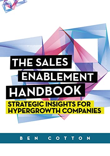 Amazon.com: The Sales Enablement Handbook: Strategic Insights for ...