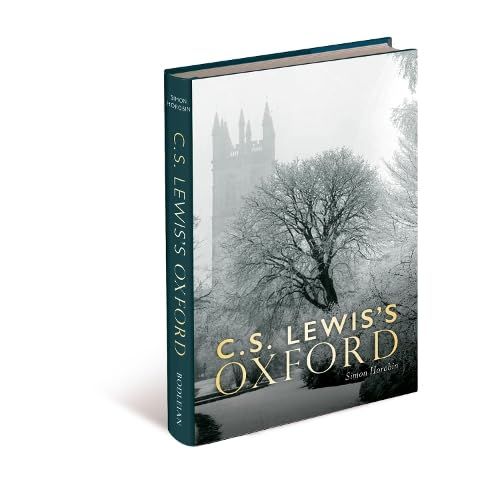C.S. Lewis's Oxford: Amazon.co.uk: Horobin, Simon: 9781851245642: Books