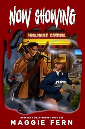 Now Showing : Horrors and Heartthrobs Book One (Horrors & Heartthrobs 1 ...