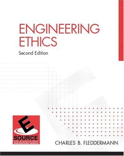 Engineering Ethics (Esource-The Prentice Hall Engineering Source,) : Fleddermann, Charles ...