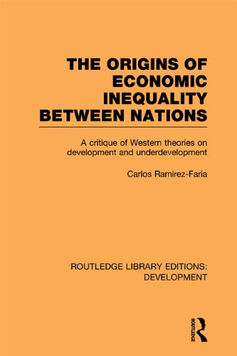 The Origins of Economic Inequality Between Nations: A Critique of ...