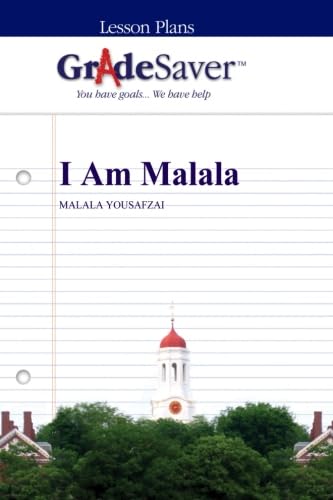 GradeSaver (TM) Lesson Plans: I Am Malala: Badra, Eli, Campisano, Ellie ...