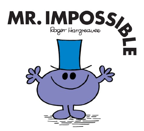 Mr. Impossible (Mr. Men and Little Miss Book 25) eBook : Hargreaves ...