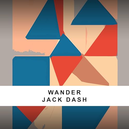Wander by Jack Dash on Amazon Prime Music