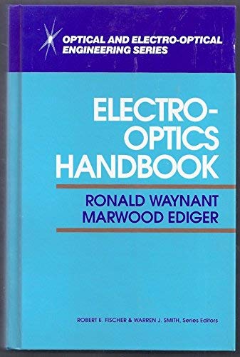 Electro-Optics Handbook: Waynant, Ronald W., Waynant, Ronald, Ediger, Marwood N.: 9780070686632 ...